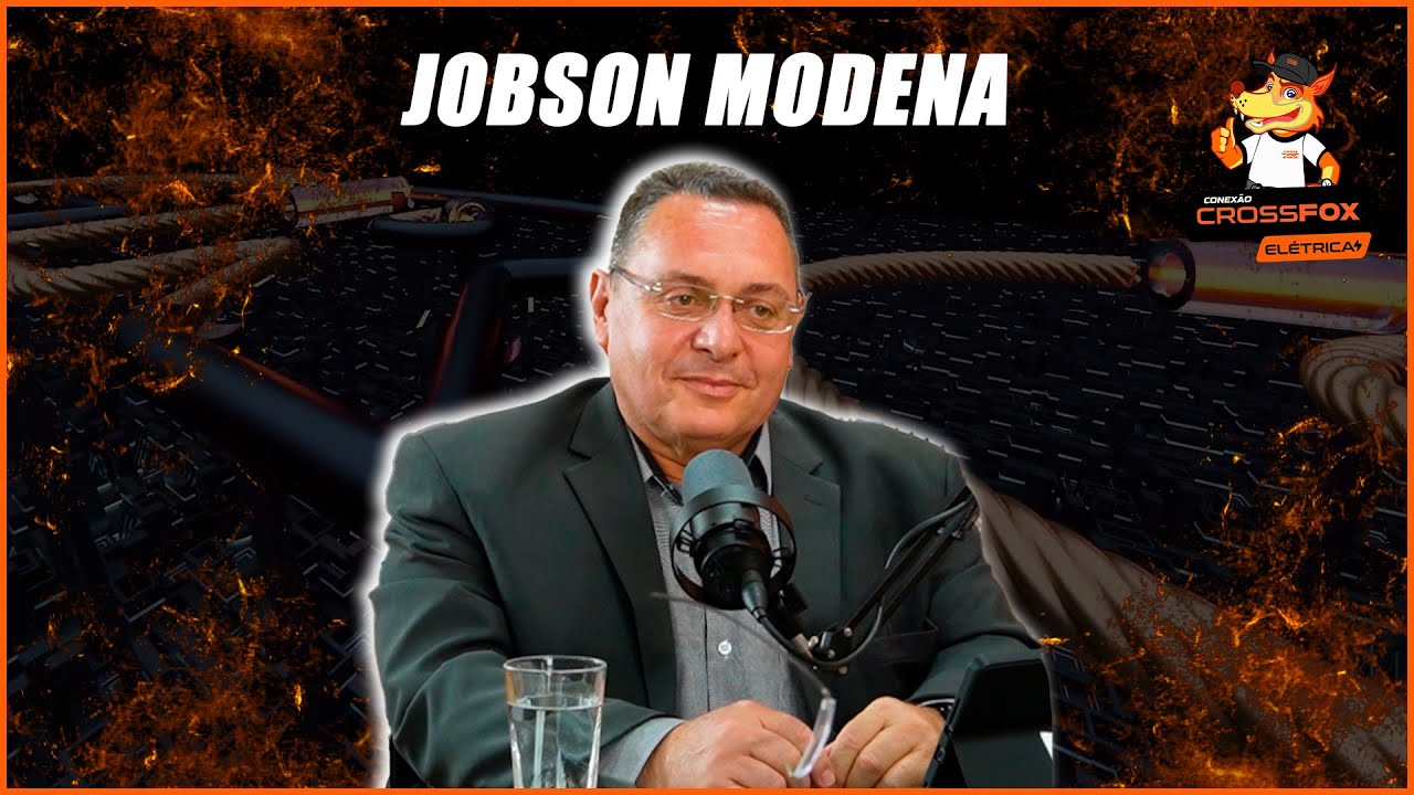 Conexão Crossfox - Ep. 30 - Jobson Modena - Crossfox Elétrica